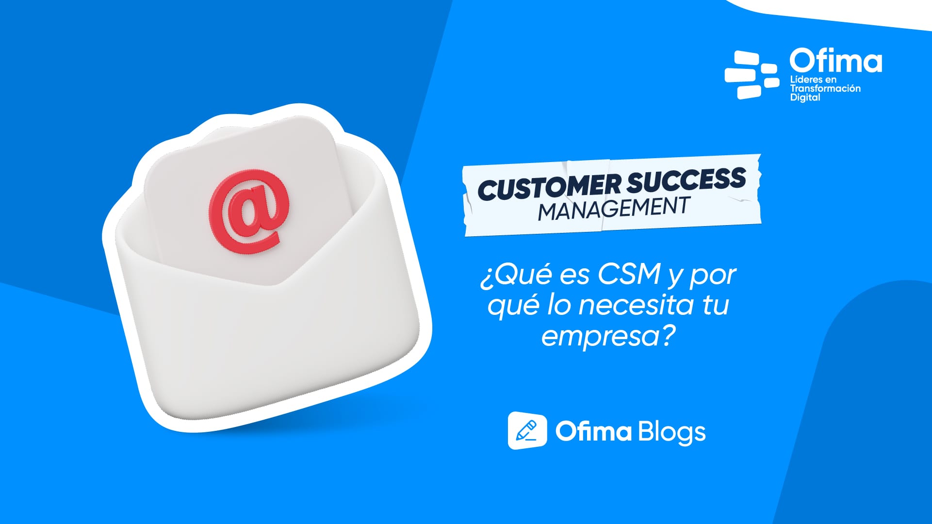 ¿Qué es CSM y por qué lo necesita tu empresa?